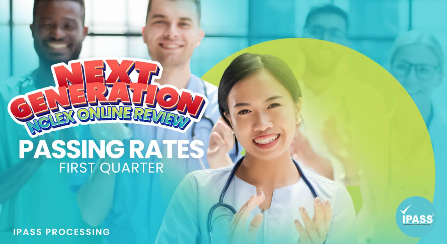 Next Generation NCLEX (NGN) Pass Rate 2023 Half-Yearly - IPASS Processing